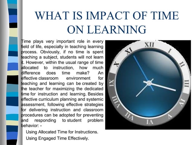 Effective Learning Environment & Impact of Time on Learning | PPT ...