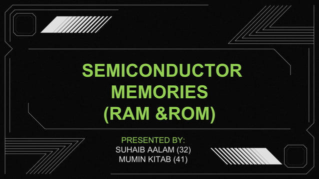 SEMICONDUCTOR MEMORIES(RAM &ROM).pptx