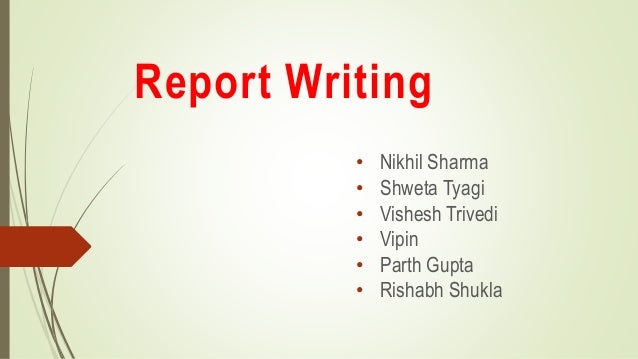 Report Writing PPT report-writing-ppt