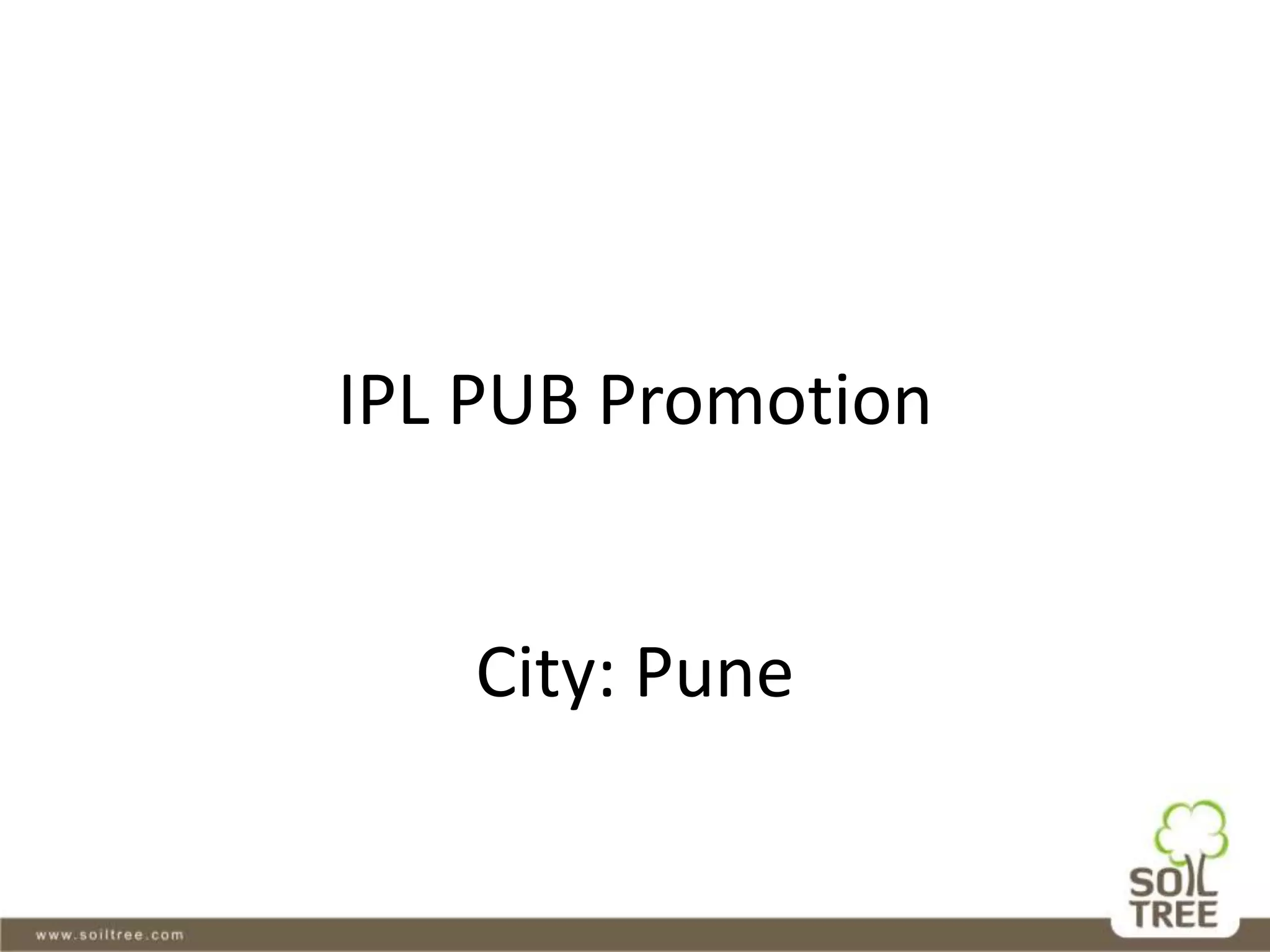 Case Study: Kingfisher IPL Activity by Soil Tree | PPTX