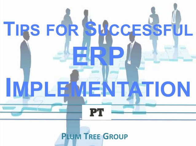 Tips for Successfully Implementing ERP Systems | PPT Tips for Successfully Implementing ERP Systems | PPT