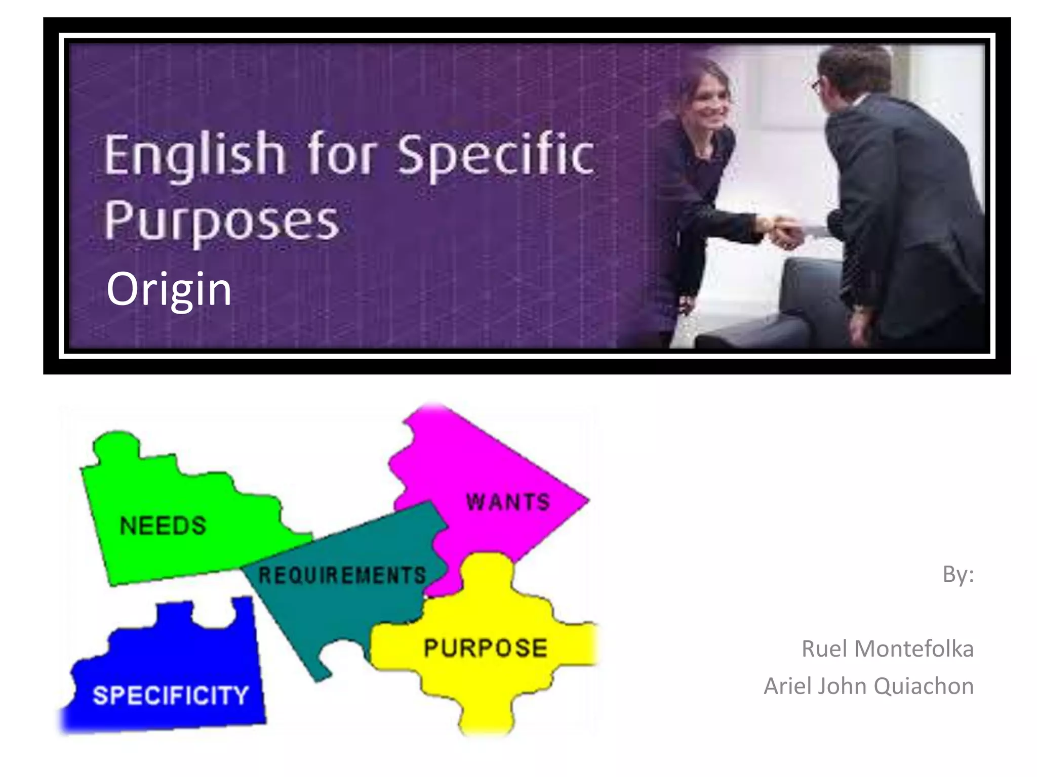 ESP (English for Specific Purposes) Origin | PPTX