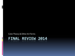 Final exam review color theory | PPTX