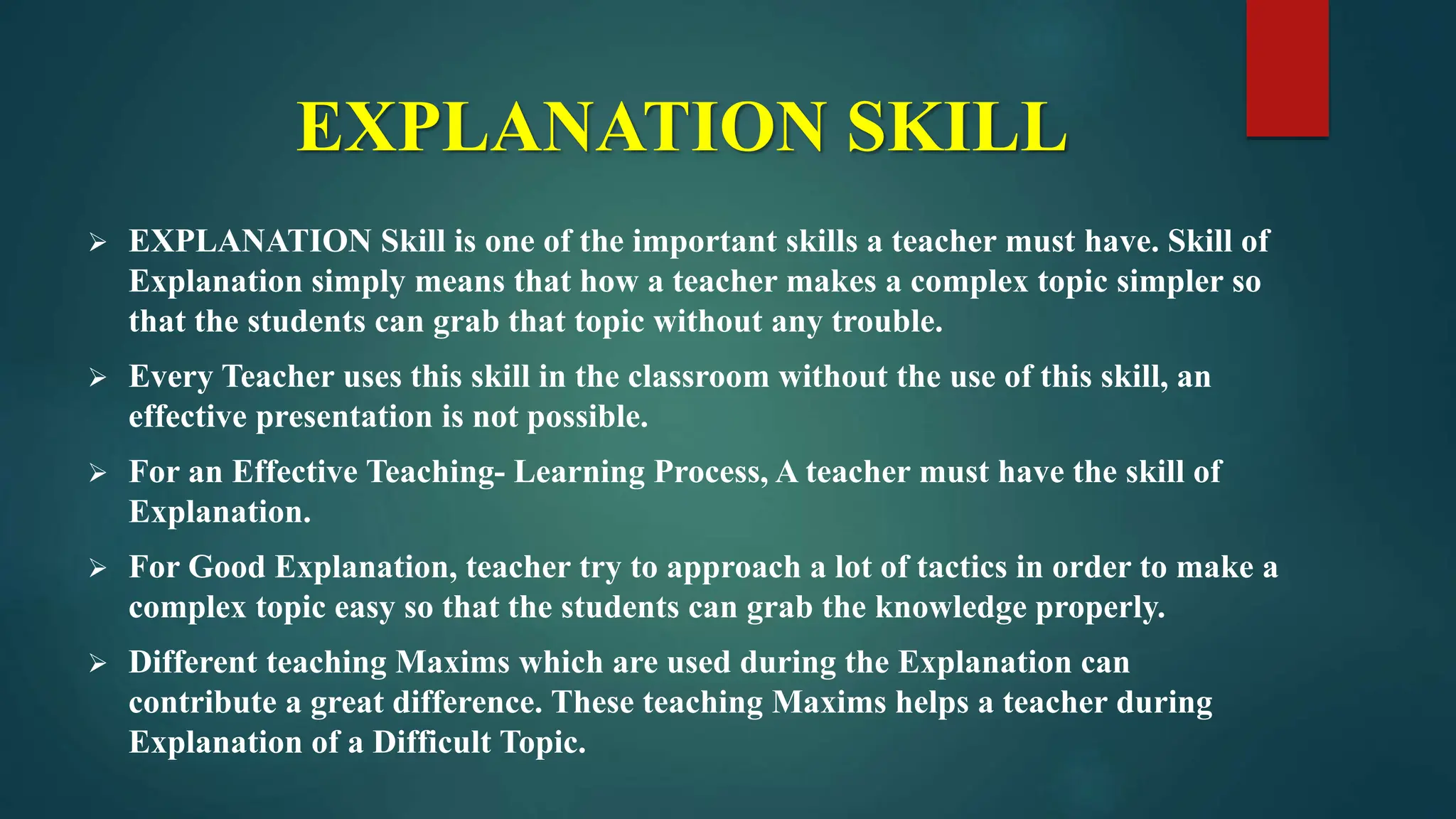FINAL EXPLANATION SKILL MICRO TEACHING SKILL EXPLANATION SKILL ...