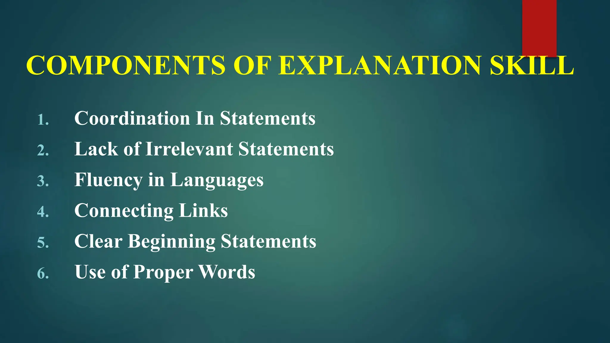 FINAL EXPLANATION SKILL MICRO TEACHING SKILL EXPLANATION SKILL ...