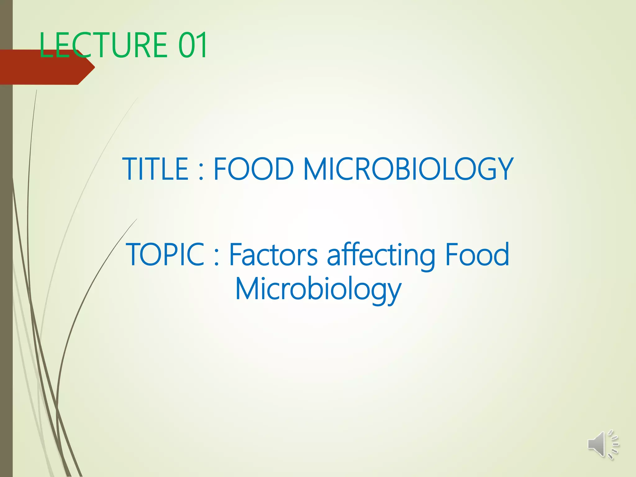 final factors affecting food microbiology | PPTX