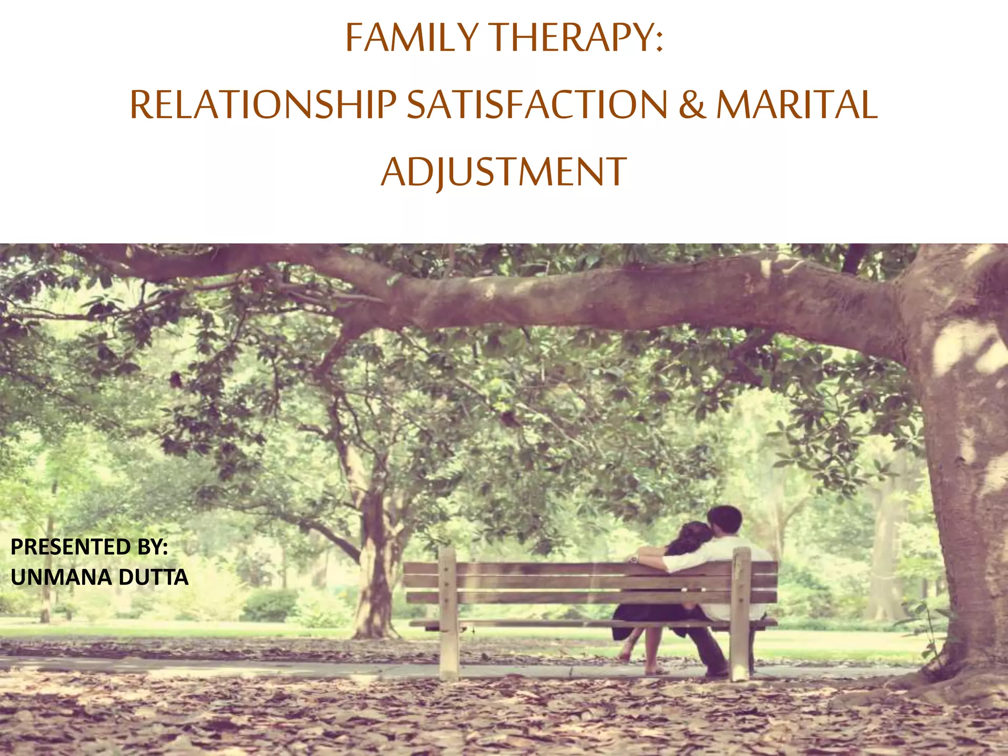 Family Therapy: Relationship Satisfaction & Marital Adjustment | PPTX