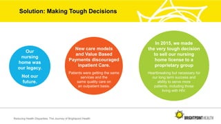 Reducing Health Disparities: The Journey of Brightpoint Health | PPT