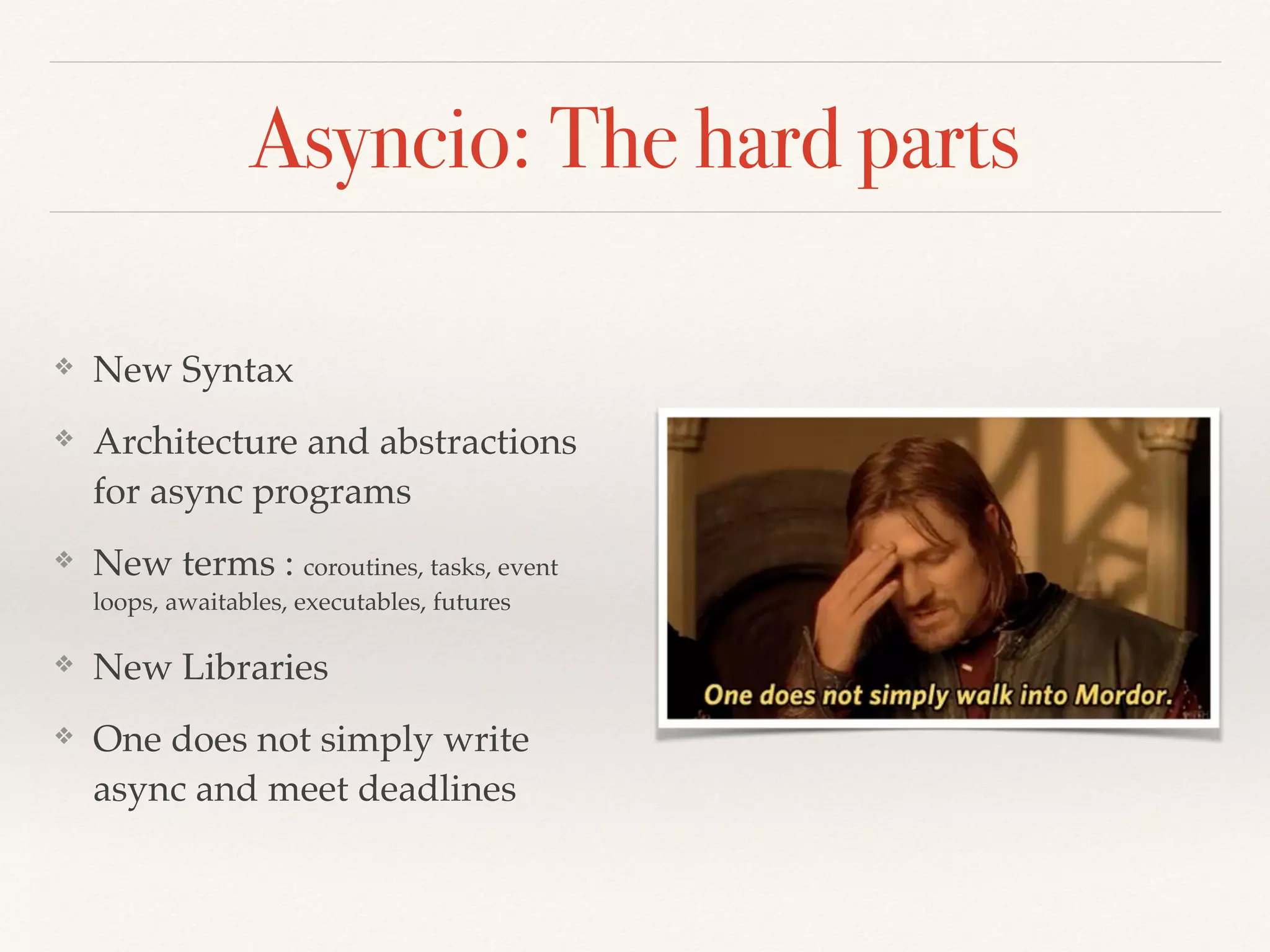 Asyncio : Final frontier in python | PPT