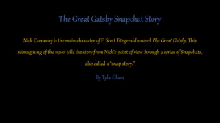 Great Gatsby Snapchat Story | PPTX