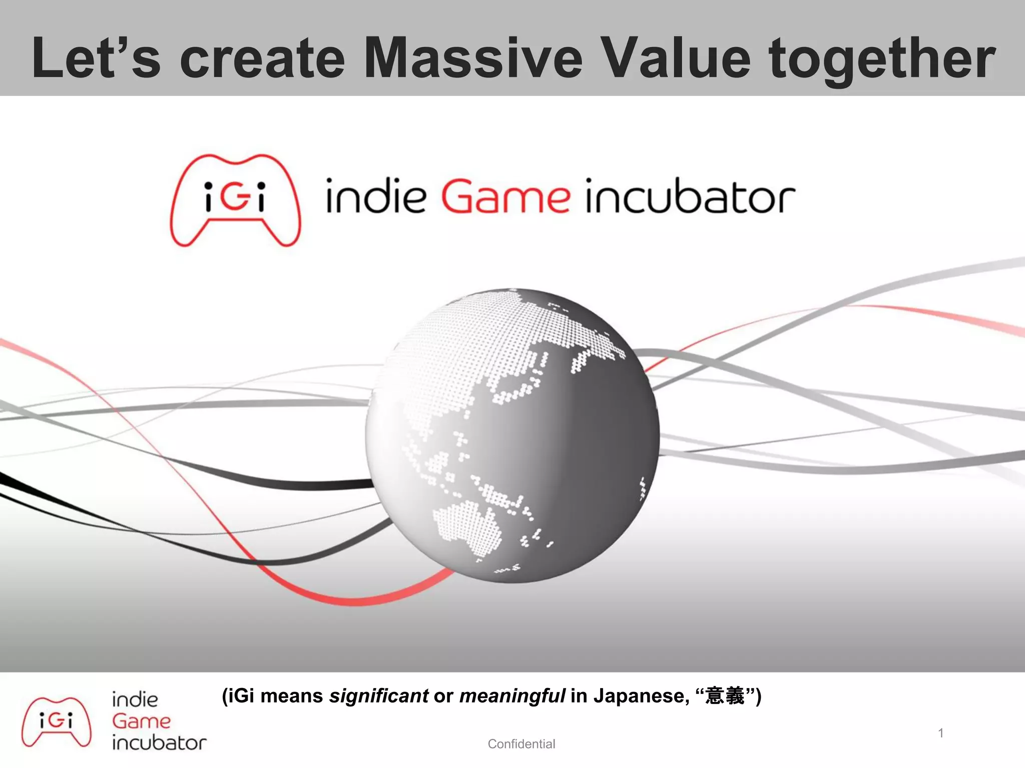 Sho Sato and Mike Haruki Yamazaki: iGi, the first game incubator in ...
