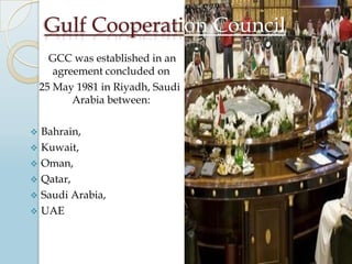 Gulf Cooperation Council (GCC) | PPTX
