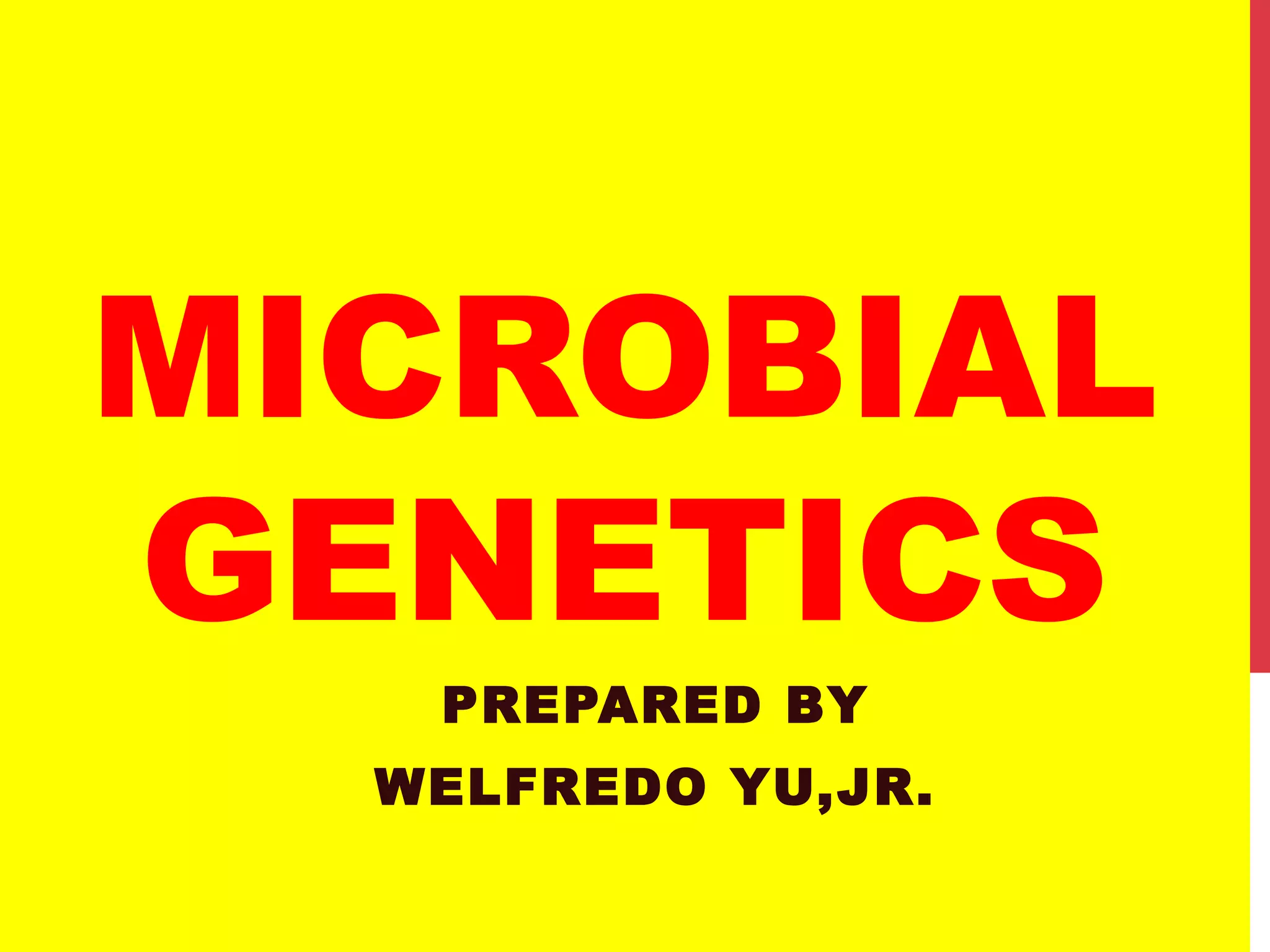 MICROBIAL GENETICS | PPT