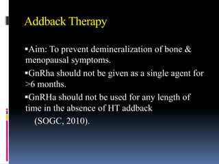 GnRH analogues and addback therapy | PPT