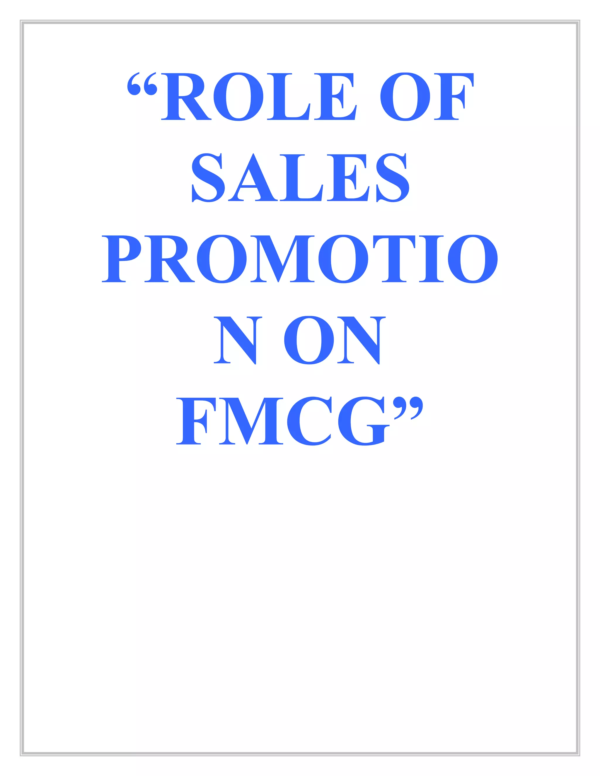 ROLE OF SALES PROMOTION ON FMCG | DOC
