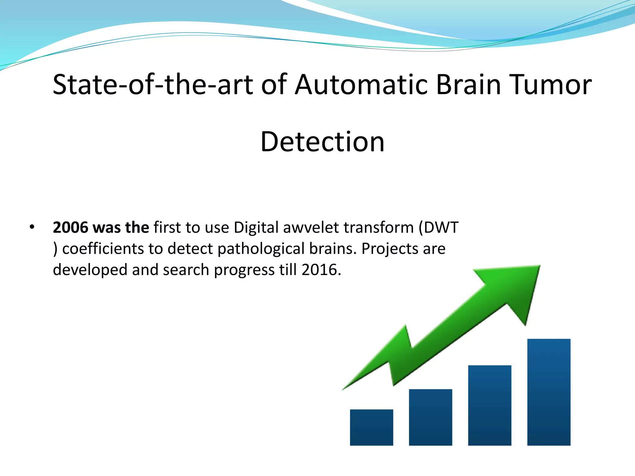 Automatic System for Detection and Classification of Brain Tumors | PPTX