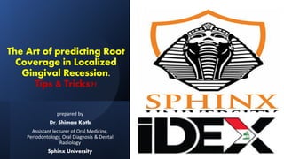 Art of predicting root coverage in localized gingival recession | PDF