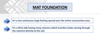 MAT/RAFT foundation presentation- Details of Construction | PPTX