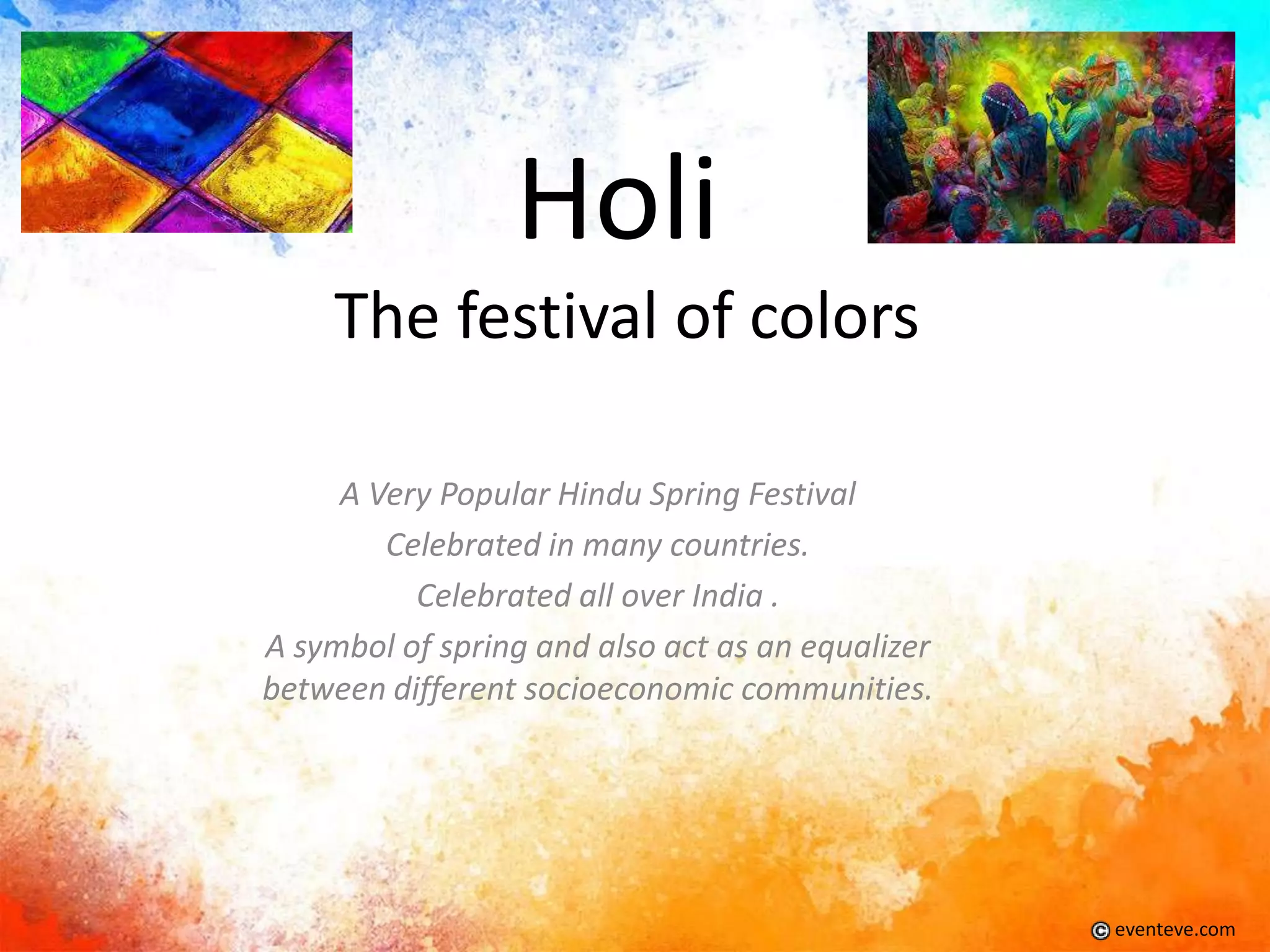 Holi - Festivals of colors | PPTX