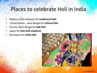 Holi - Festivals of colors | PPTX