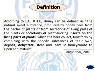 Honey: A functional food & it's application in food products | PPTX