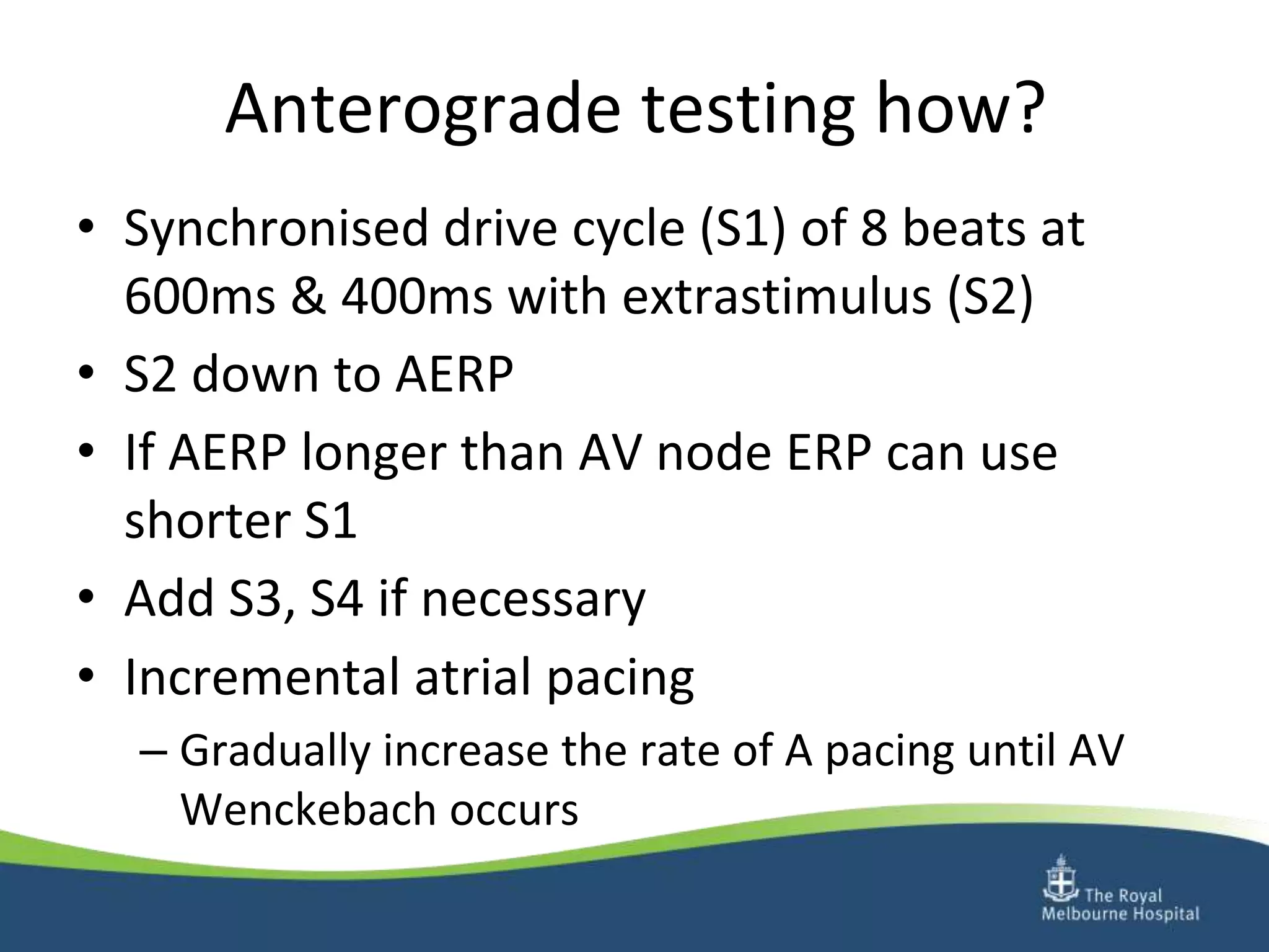 How to perform an ep study and diagnostic pacing during sinus rhythm | PPTX