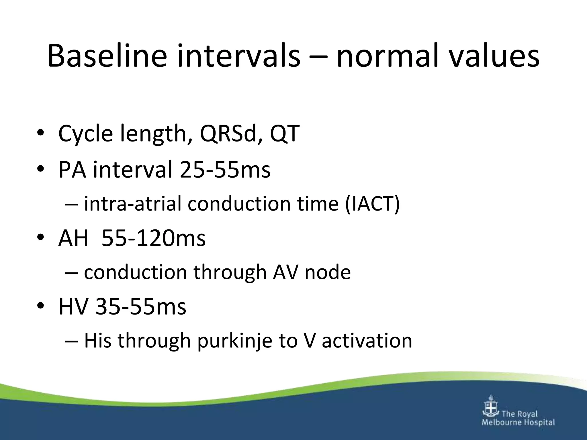 How to perform an ep study and diagnostic pacing during sinus rhythm | PPTX