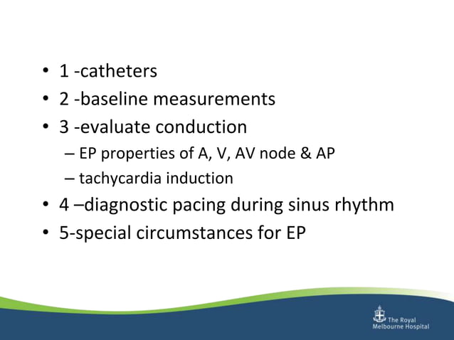 How to perform an ep study and diagnostic pacing during sinus rhythm | PPTX
