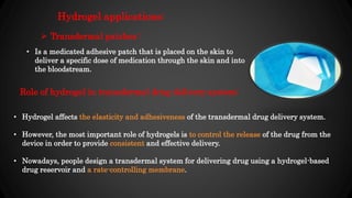 hydro gels compositions and applications | PPTX