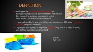 hydro gels compositions and applications | PPTX