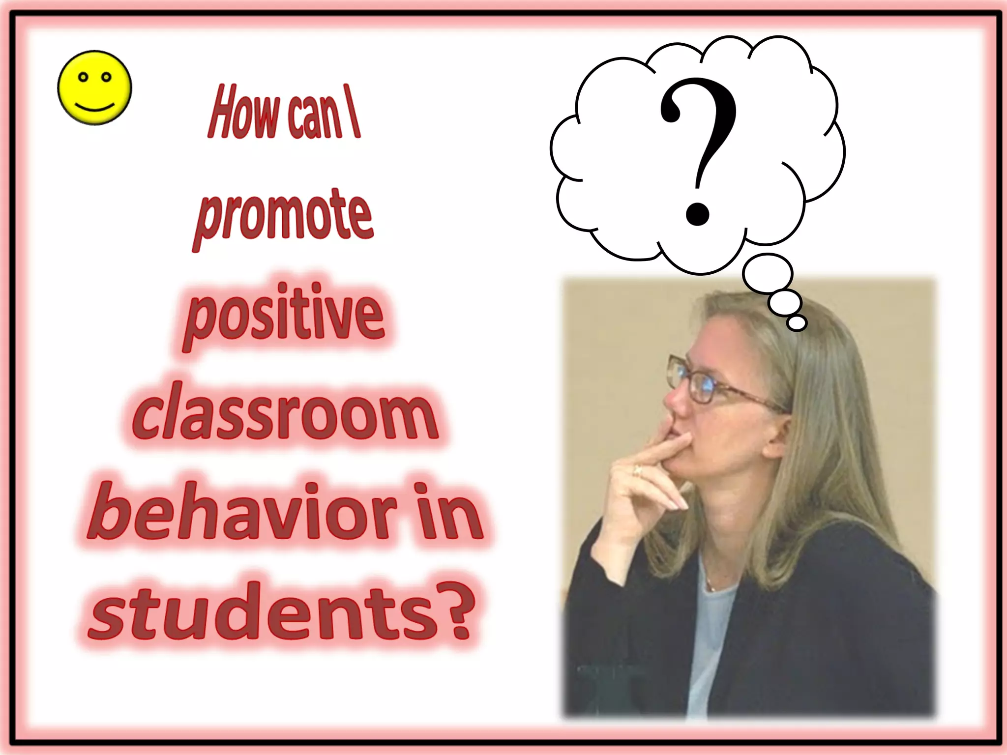 INCLUSIVE EDUCATION: HOW TO PROMOTE POSITIVE CLASSROOM BEHAVIOUR IN ...