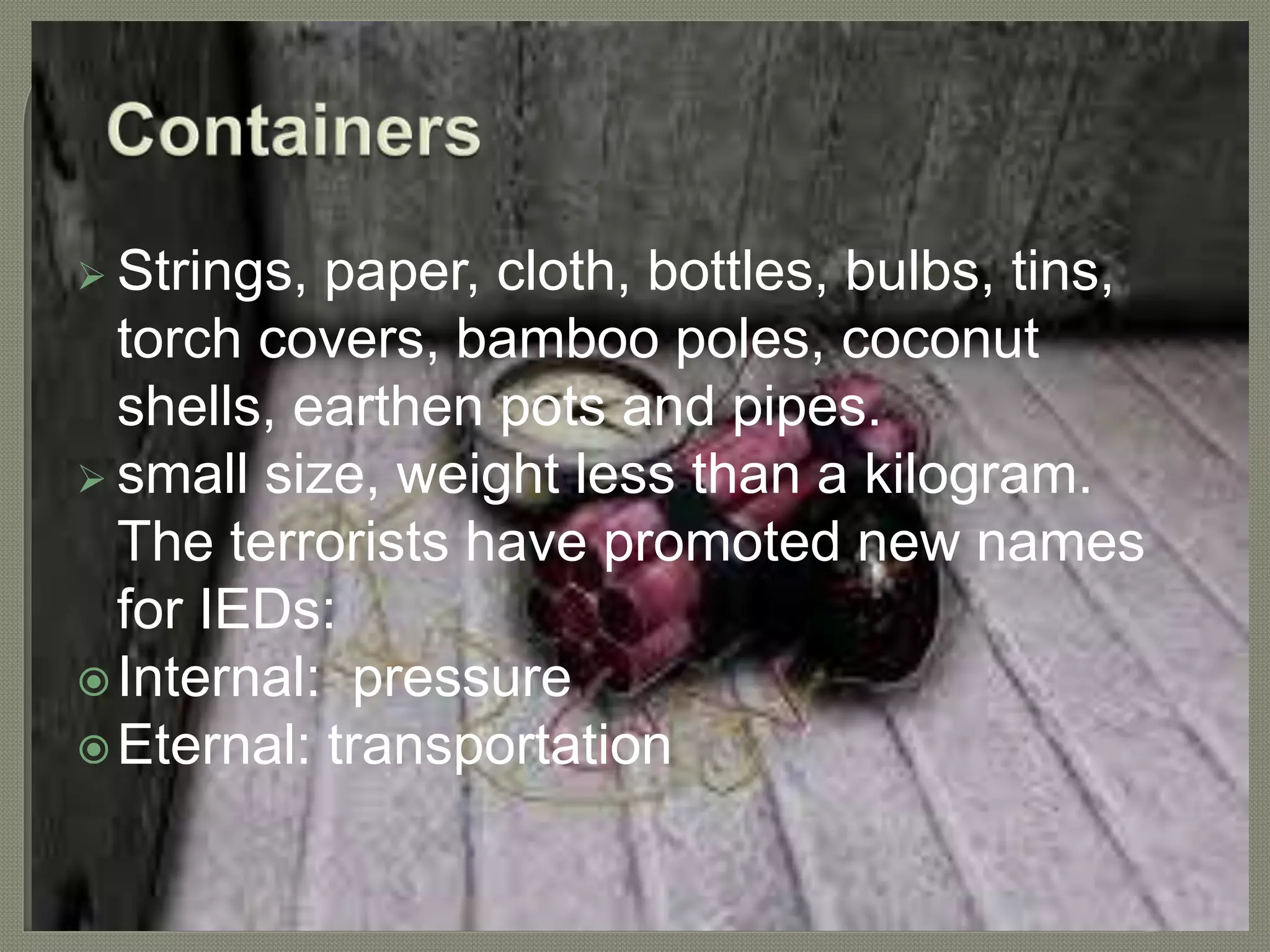 Improvised Explosive Devices(IED) | PPTX