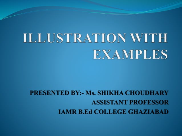FINAL ILLUSTRATION WITH EXAMPLES MICRO TEACHING SKILL ILLUSTRATION WITH EXAMPLES SKILL EFFECTIVE ...