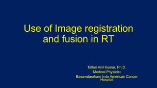 Image registraiton in Radiation Therapy | PPTX