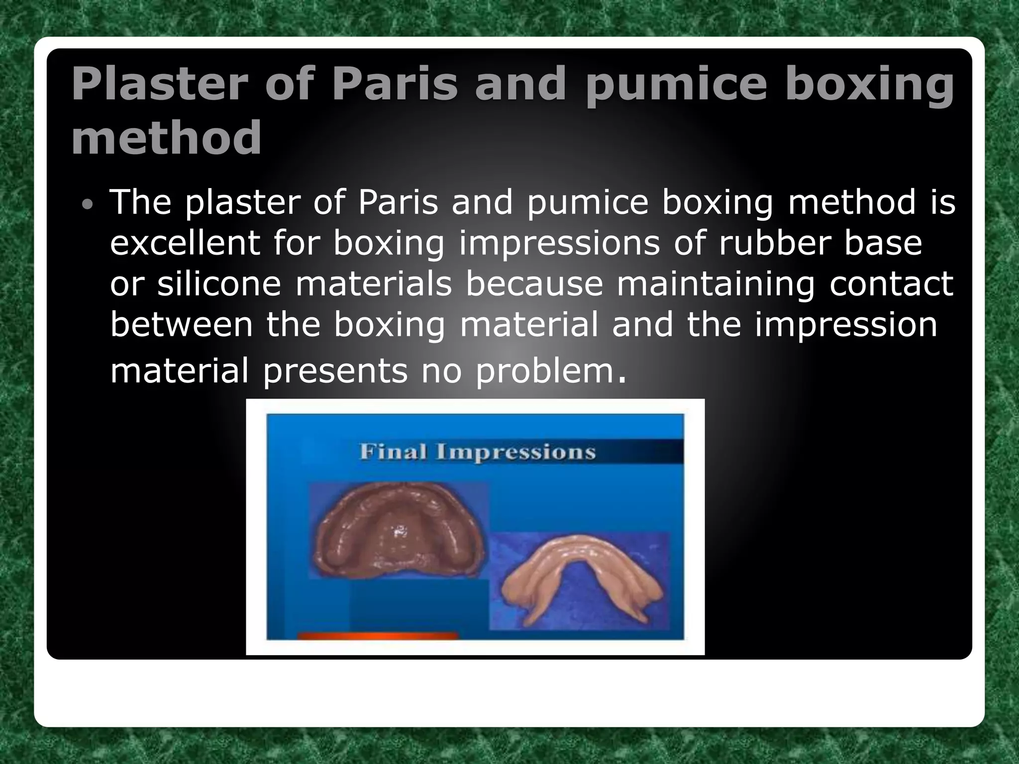 Final impression boxing and pouring | PPTX