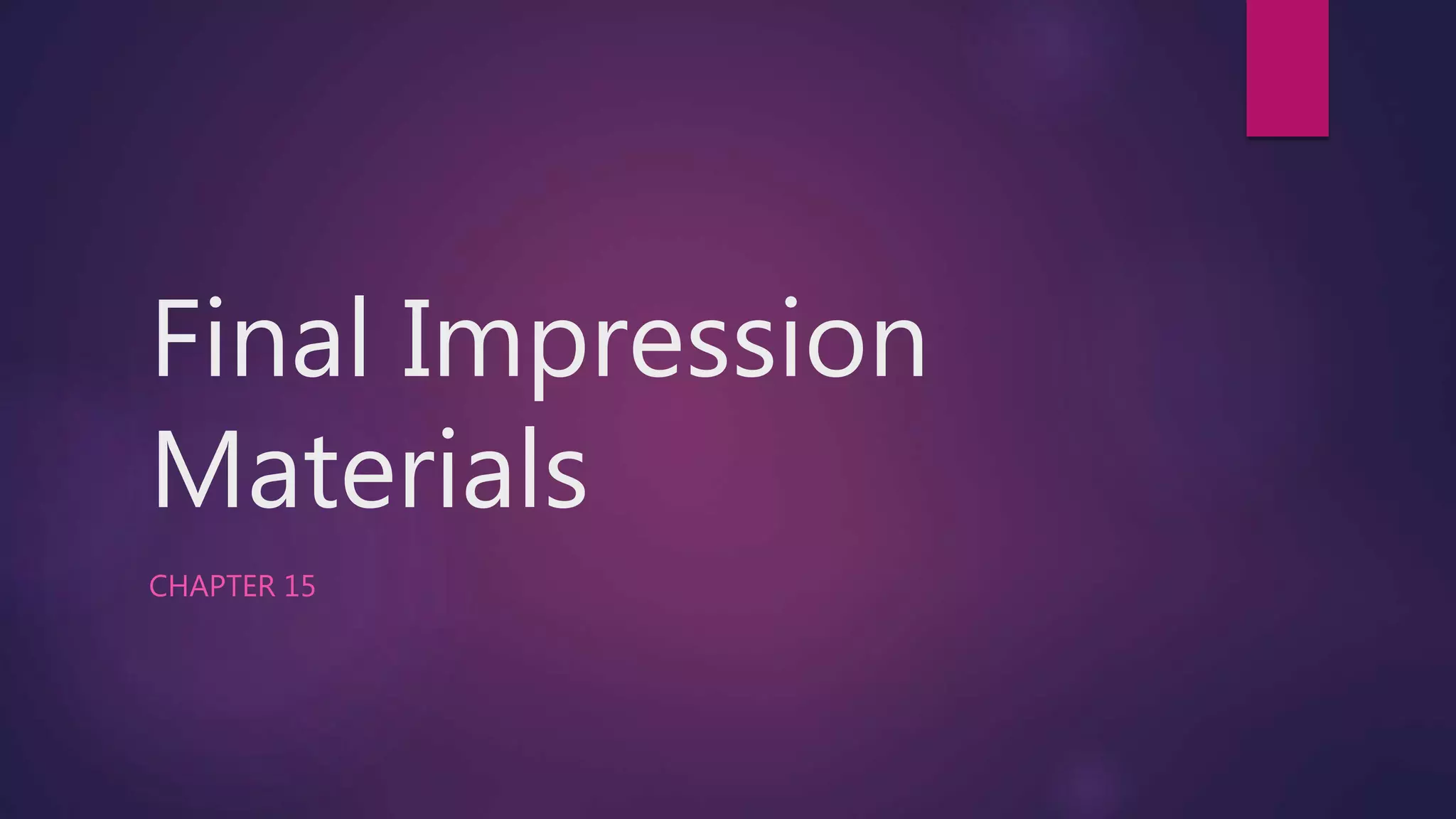 Final Impression Materials | PPTX | Oral care | Personal Care