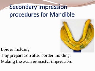 Secondary impression in complete denture CD | PPTX
