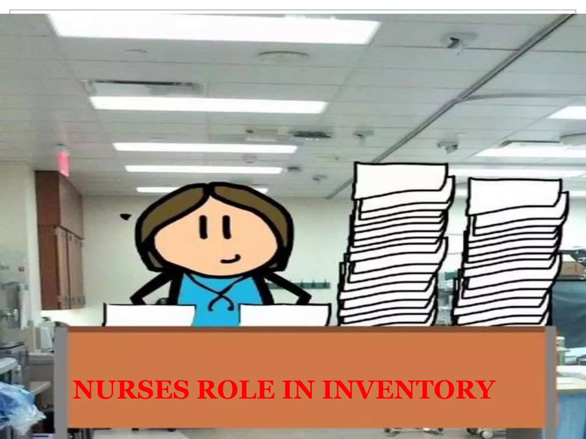 Inventory control in nursing | PPTX