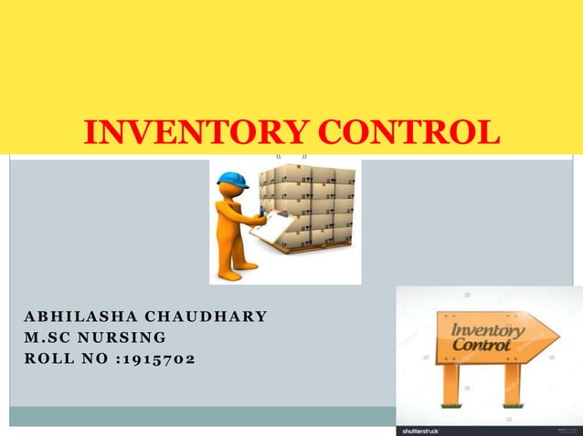 Inventory control in nursing | PPTX | Logistics | Business