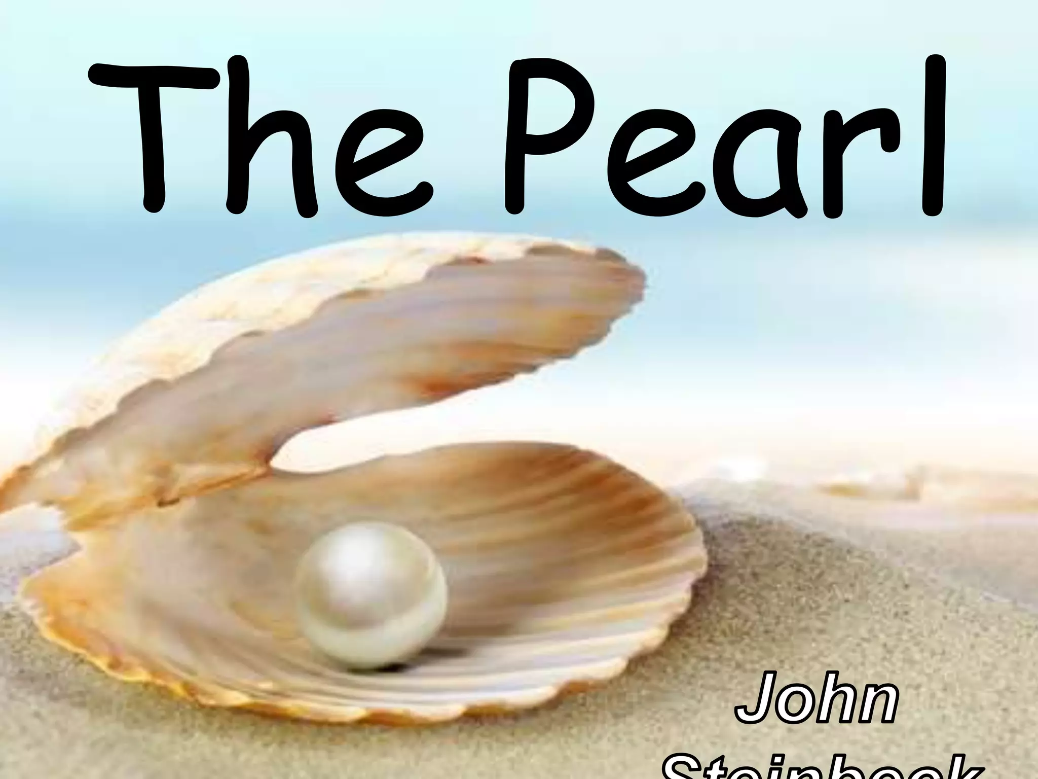 The Pearl by John Steinbeck Book Review in World Literature | PPT