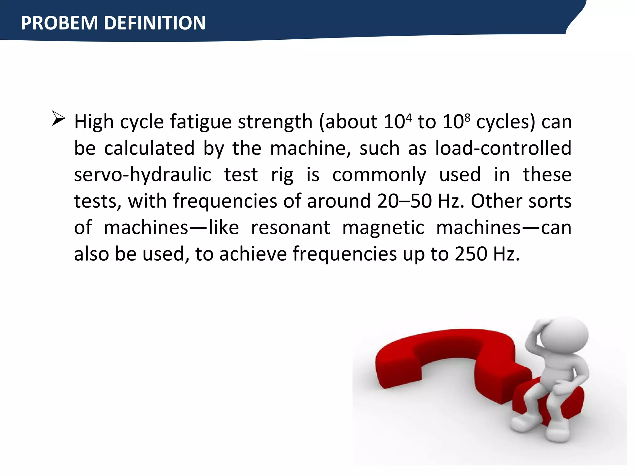 DESIGN AND FABRICATION OF FATIGUE TESTING MACHINE | PPT