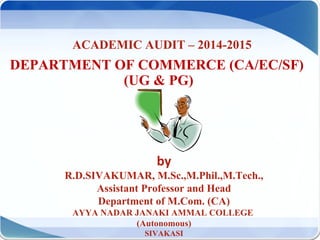External Academic Audit 2014-15 - R.D.Sivakumar | PPT