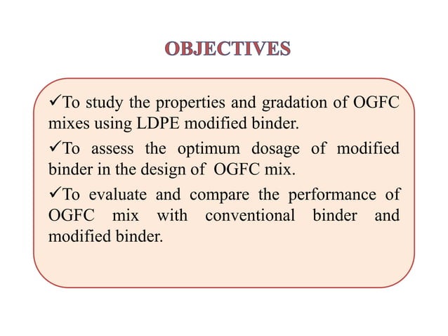 DESIGN OF OPEN GRADED FRICTION COURSE MIX USING POLYMER MODIFIED ...