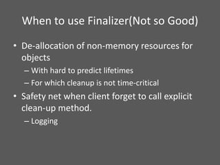 Finalizers –The not so Good, the Bad and the Ugly | PDF
