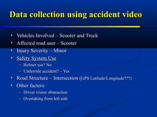 In-Depth Accident Data Collection - Ravishankar Rajaram | PPT