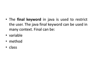 finalkeywordinjava abstract,interface,implementation.-170702034453.ppt