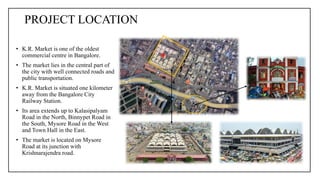 case study of KR MARKET, bangalore,india.pptx