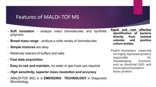 MALDI - TOF MS: Where Mass Spectrometry Meets Microbiology | PPTX