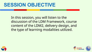 Final LDM2 for Teachers - Orientation.pptx | Educational Assessment | Education