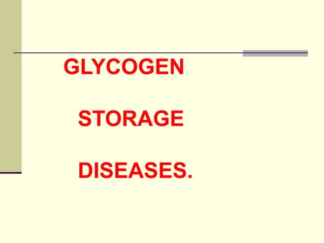 Final Lect 8 Glycogen Storage Diseases Ppt